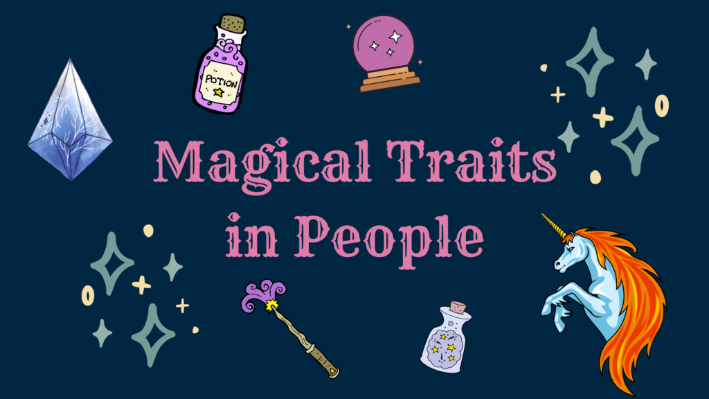 Magical Traits in People - Geet Vijayvergia